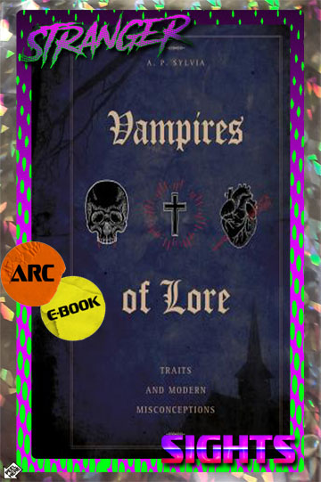 Vampires of Lore: Traits and Modern Misconceptions by A.P. Sylvia 👻 ...