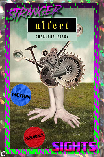 Affect by Charlene Elsby 👻 Stranger Sights