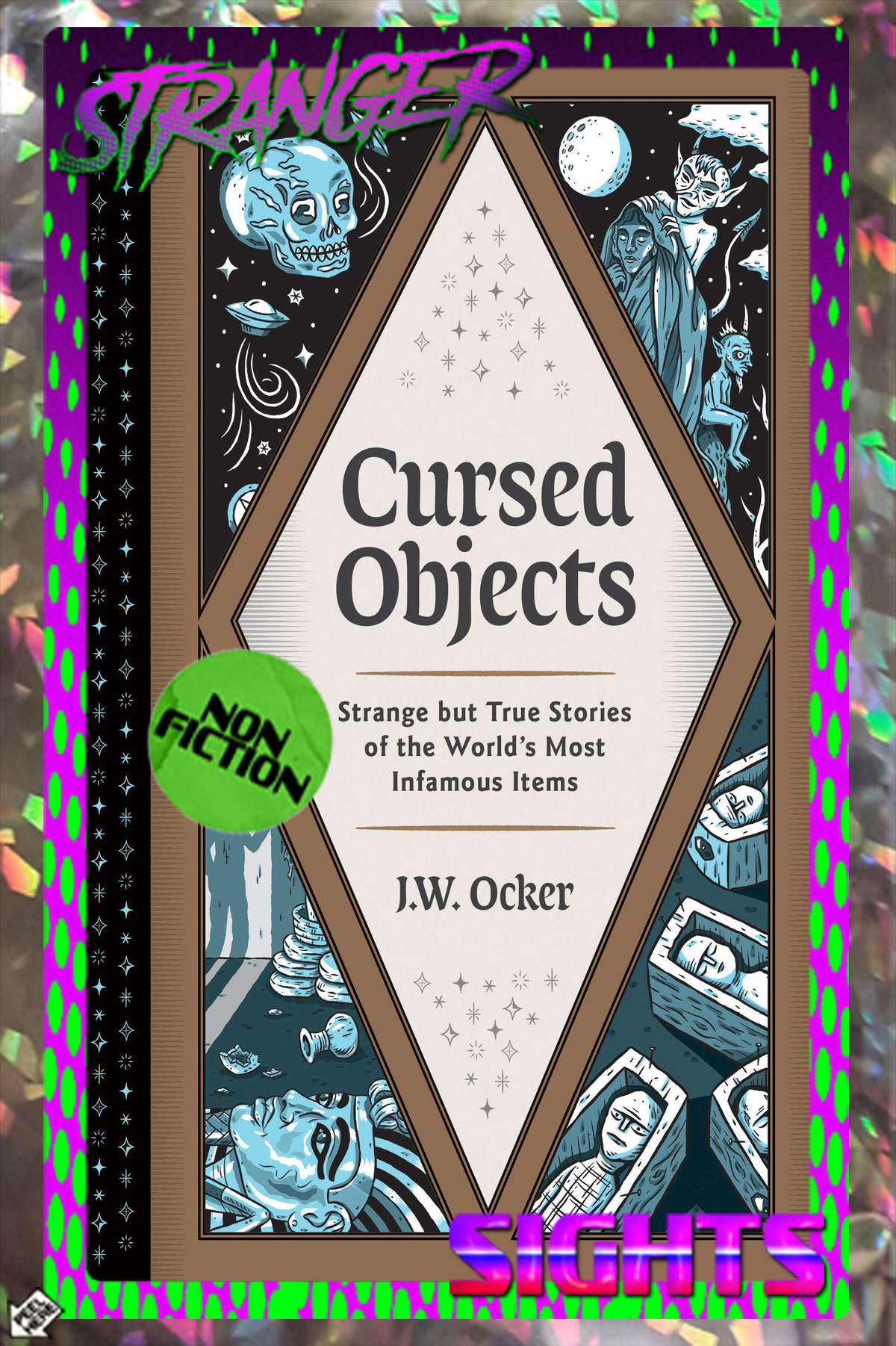 Cursed Objects by J.W. Ocker 👻 Stranger Sights