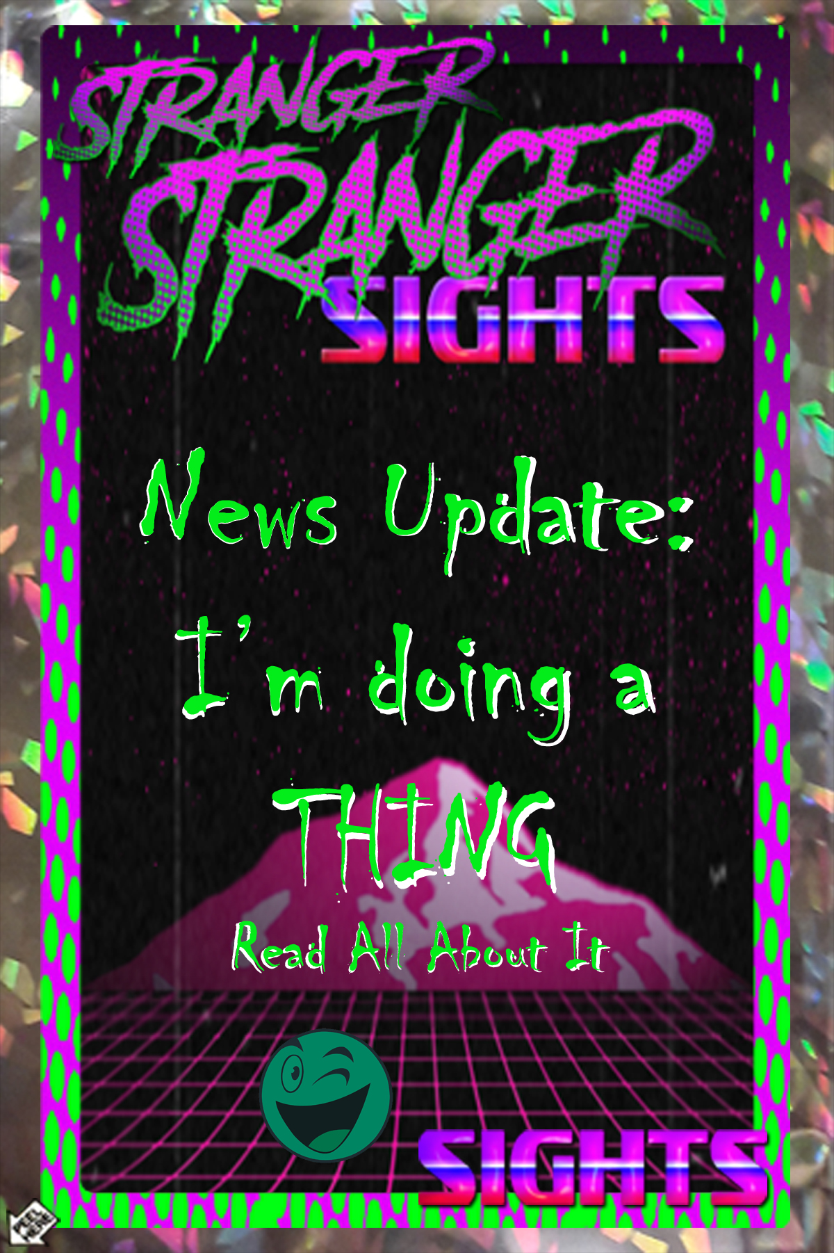Fun New Things Coming Soon! 👻 Stranger Sights