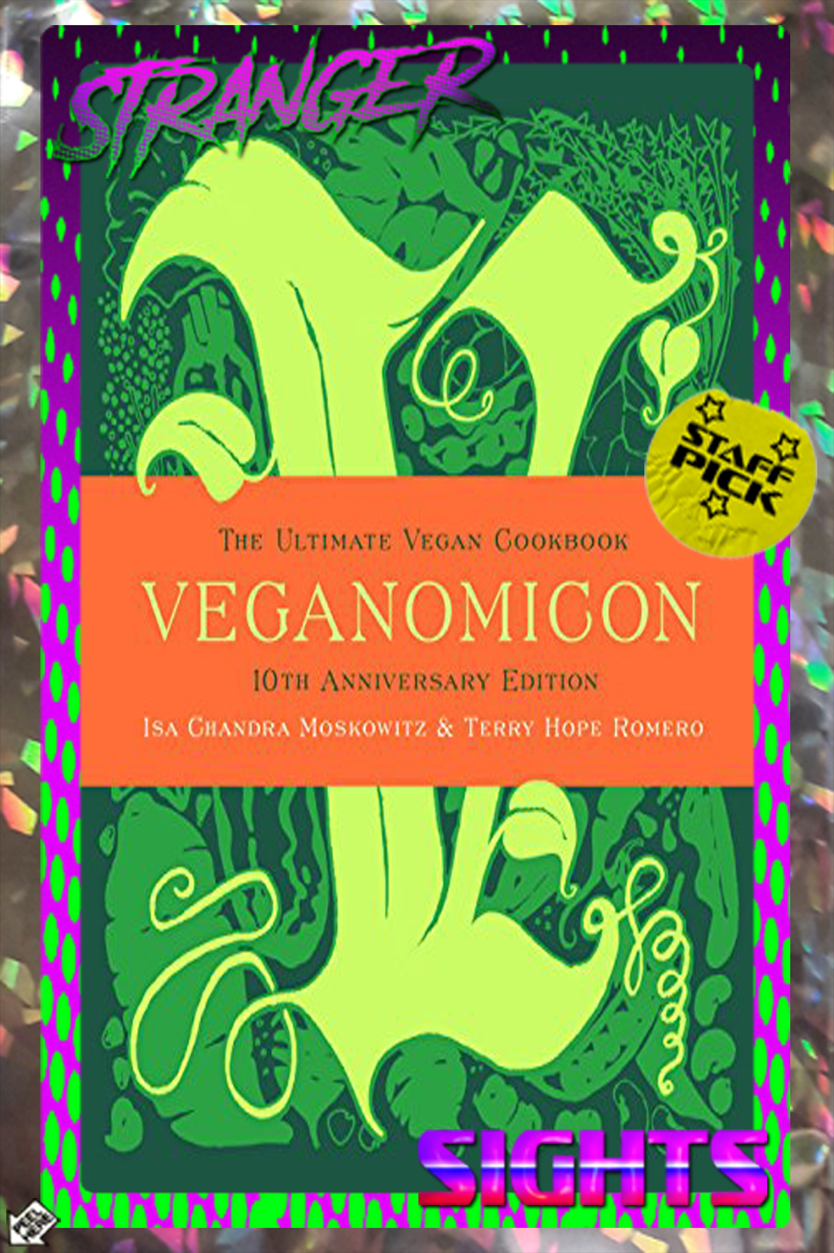 Veganomicon: The Ultimate Vegan Cookbook 👻 Stranger Sights