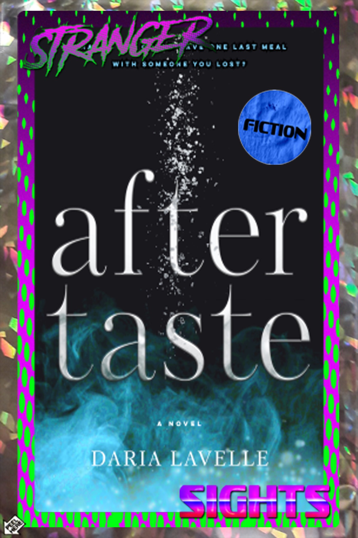 Aftertaste by Daria Lavelle 👻 Stranger Sights